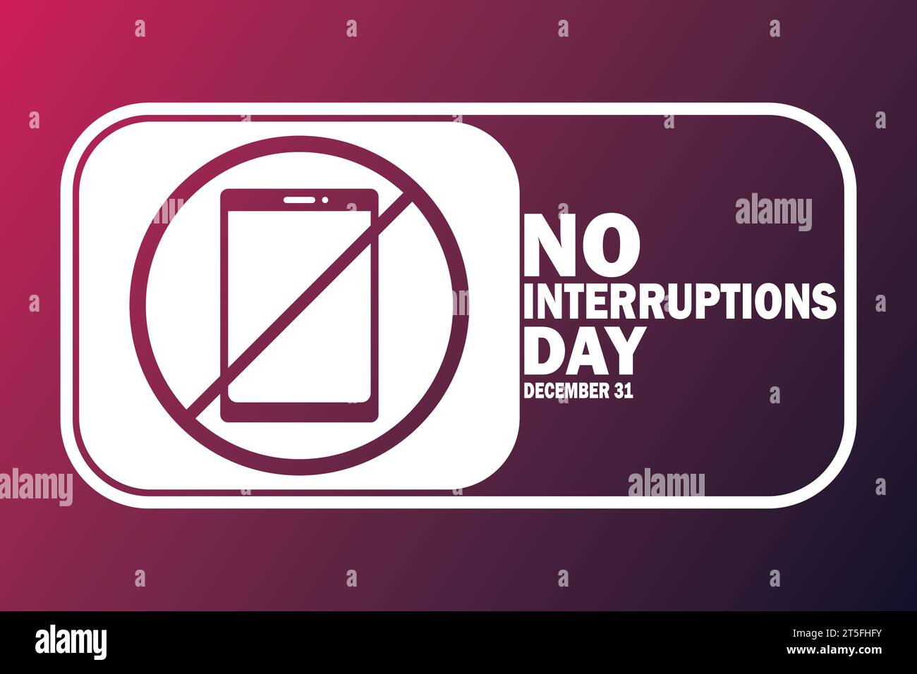 No Interruptions Day, background design wallpaper. Vector illustration ...