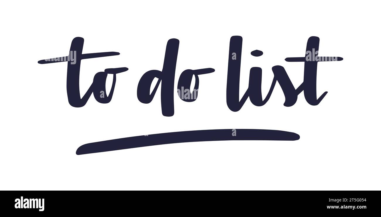 To do list, motivational vector hand lettering. Vector illustration on ...