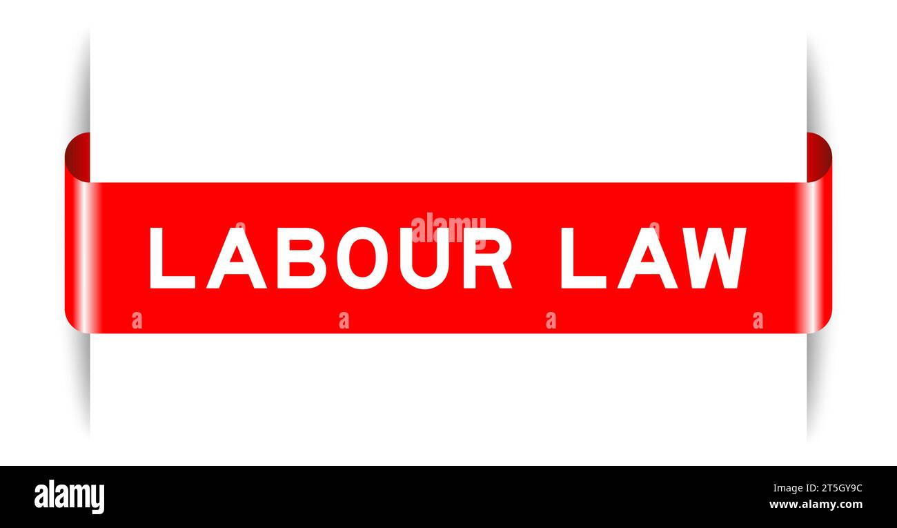 Red color inserted label banner with word labour law on white ...