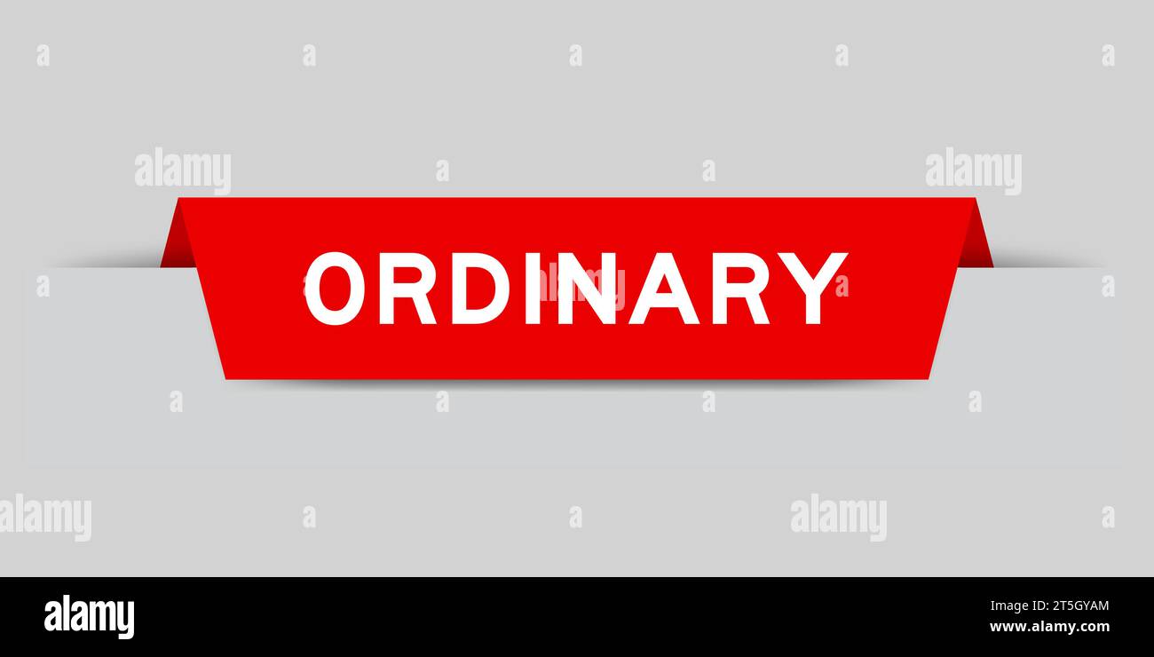 Red color inserted label with word ordinary on gray background Stock ...