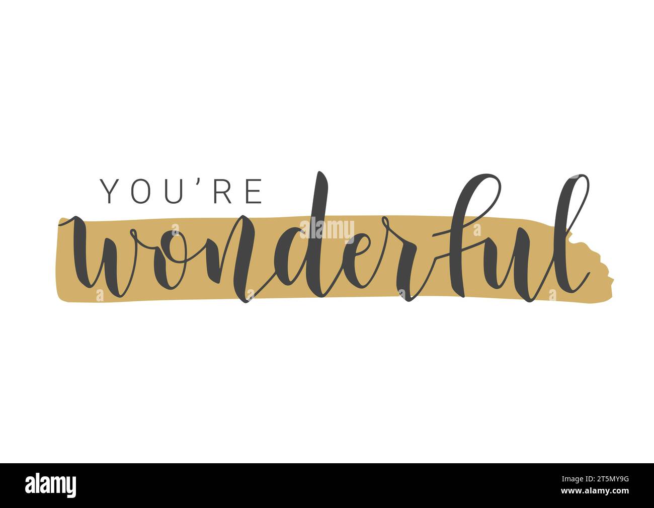 Vector Stock Illustration. Handwritten Lettering of You're Wonderful ...