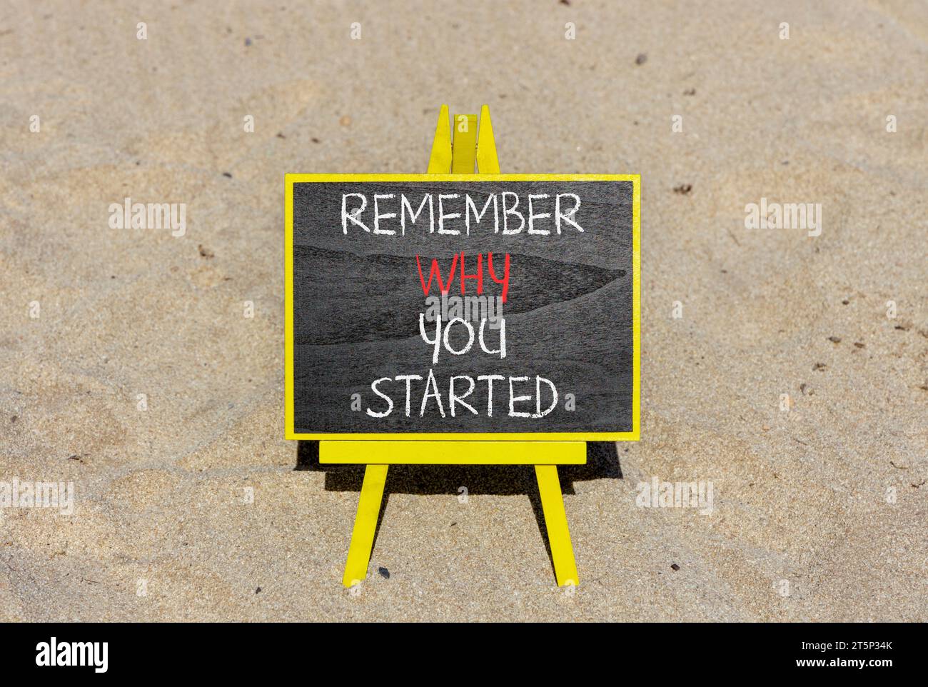 Remember why you started symbol. Concept word Remember why you started ...