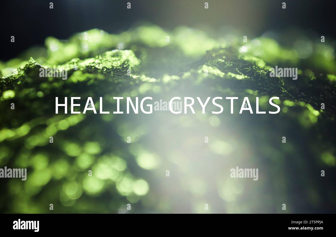 Healing crystals text background. Green wallpaper. Alternative therapy ...