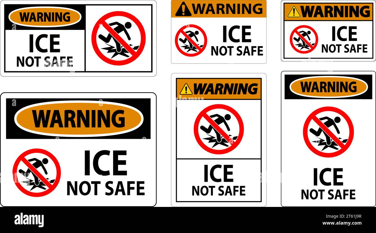 Warning Sign Ice Not Safe Stock Vector Image & Art - Alamy