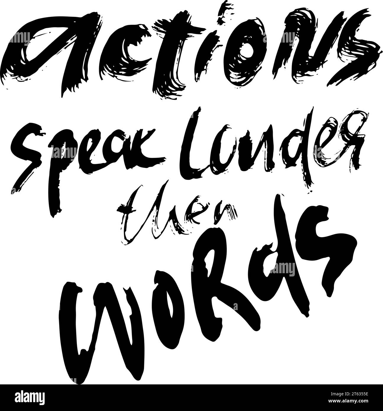 Actions Speak Louder Than Words. Hand Drawn Modern Lettering Template ...