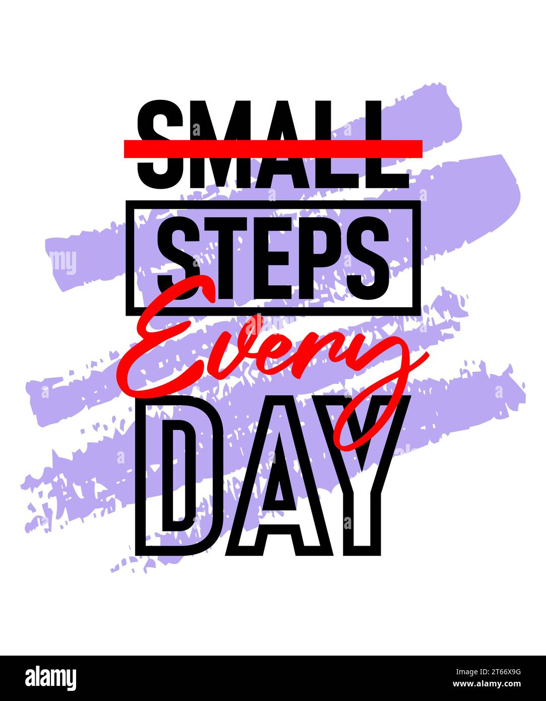 Small steps every day motivational inspirational quote design on brush ...