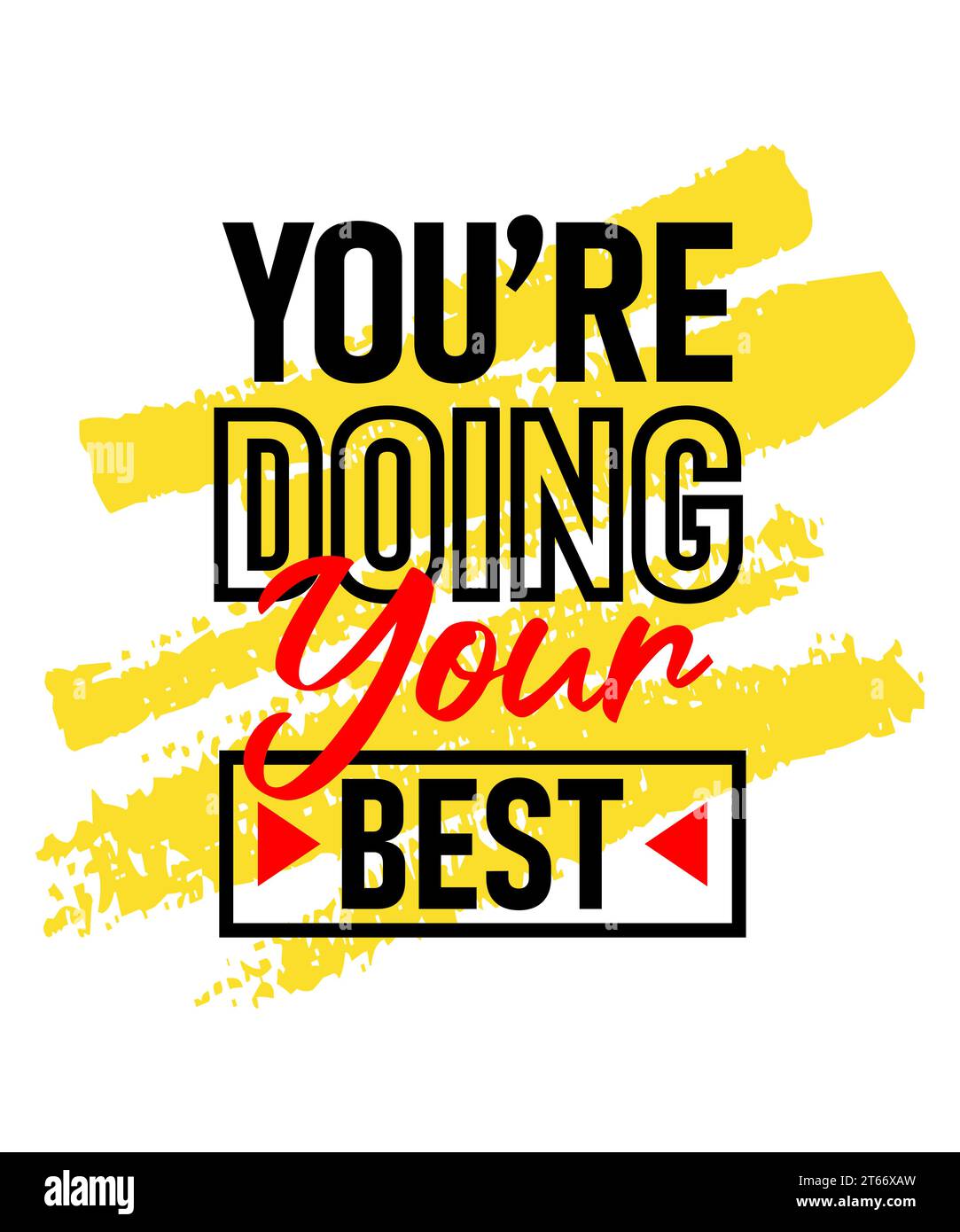 Youre doing your best motivational inspirational quote design on brush ...