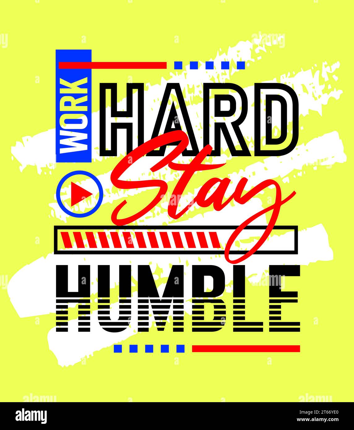 Work hard stay humble motivational inspirational quote, Short phrases ...