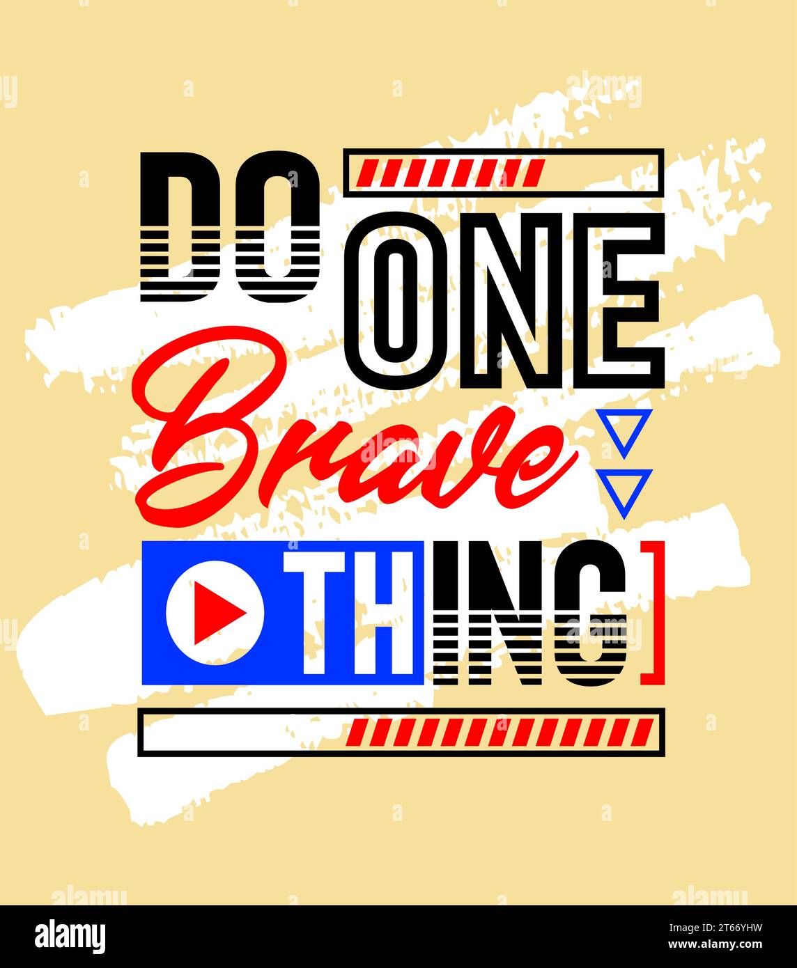 Do one brave thing motivational inspirational quote, Short phrases ...