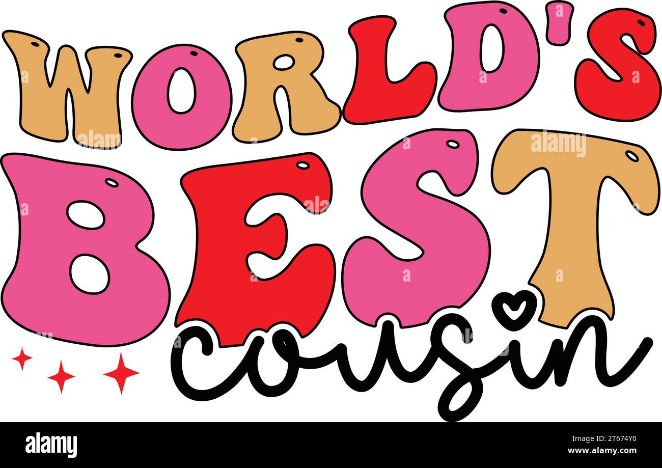 Worlds best cousin hi-res stock photography and images - Alamy