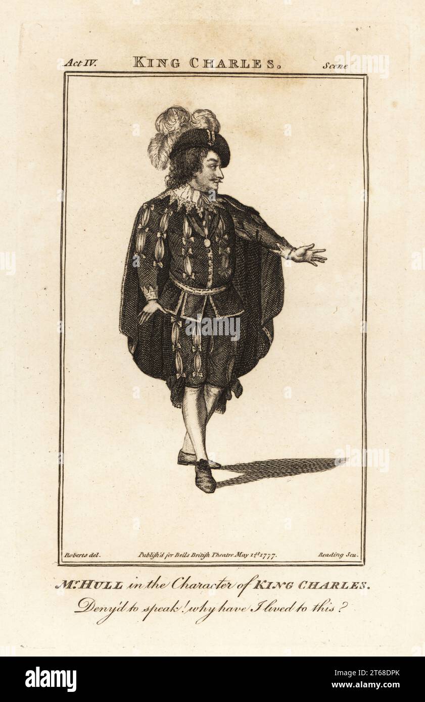 Mr. Thomas Hull in the character of King Charles in William Havards ...