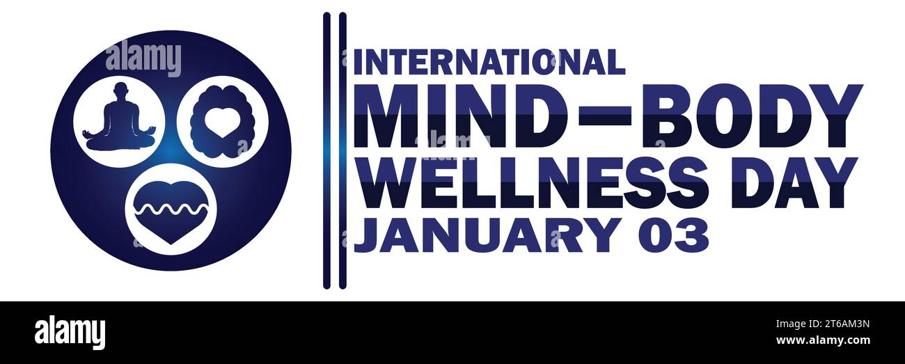 International Mind Body Wellness Day. January 03. Holiday concept ...