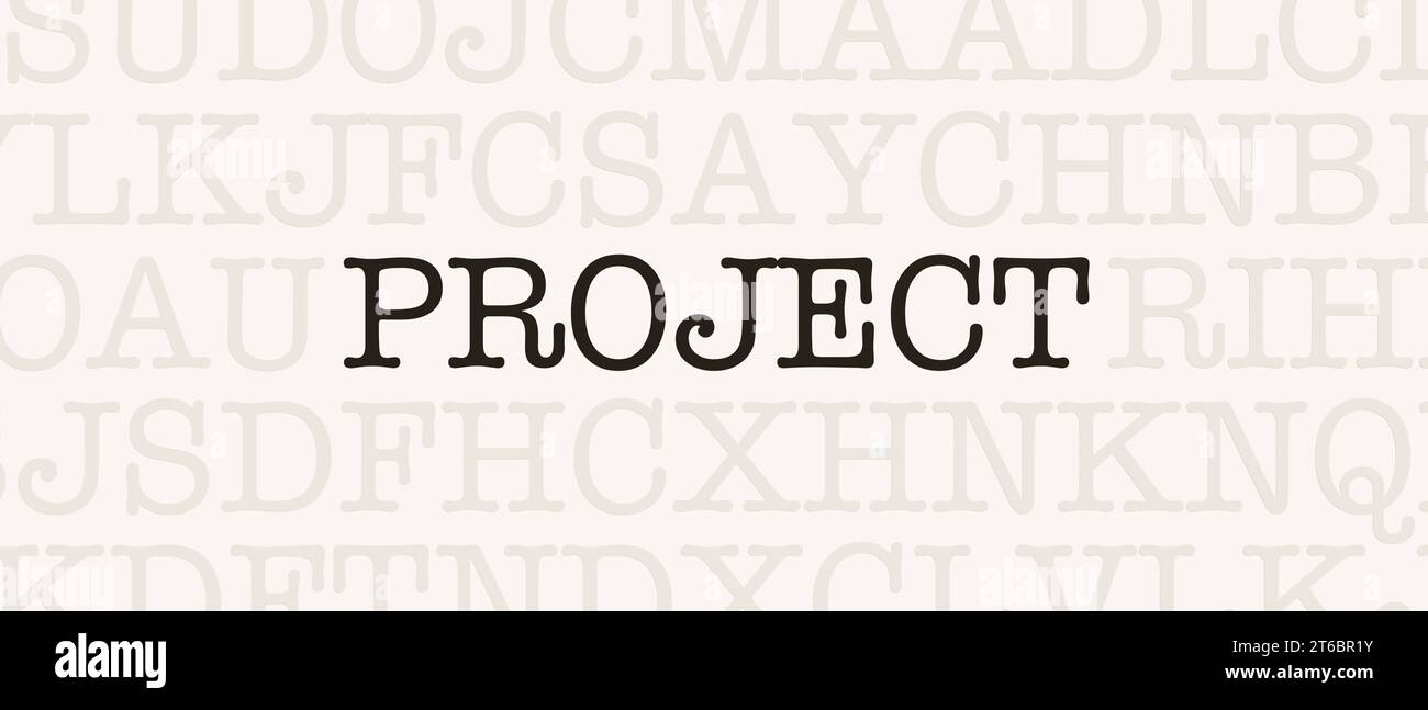 Porject Project. Page with random letters and the word Project in black ...