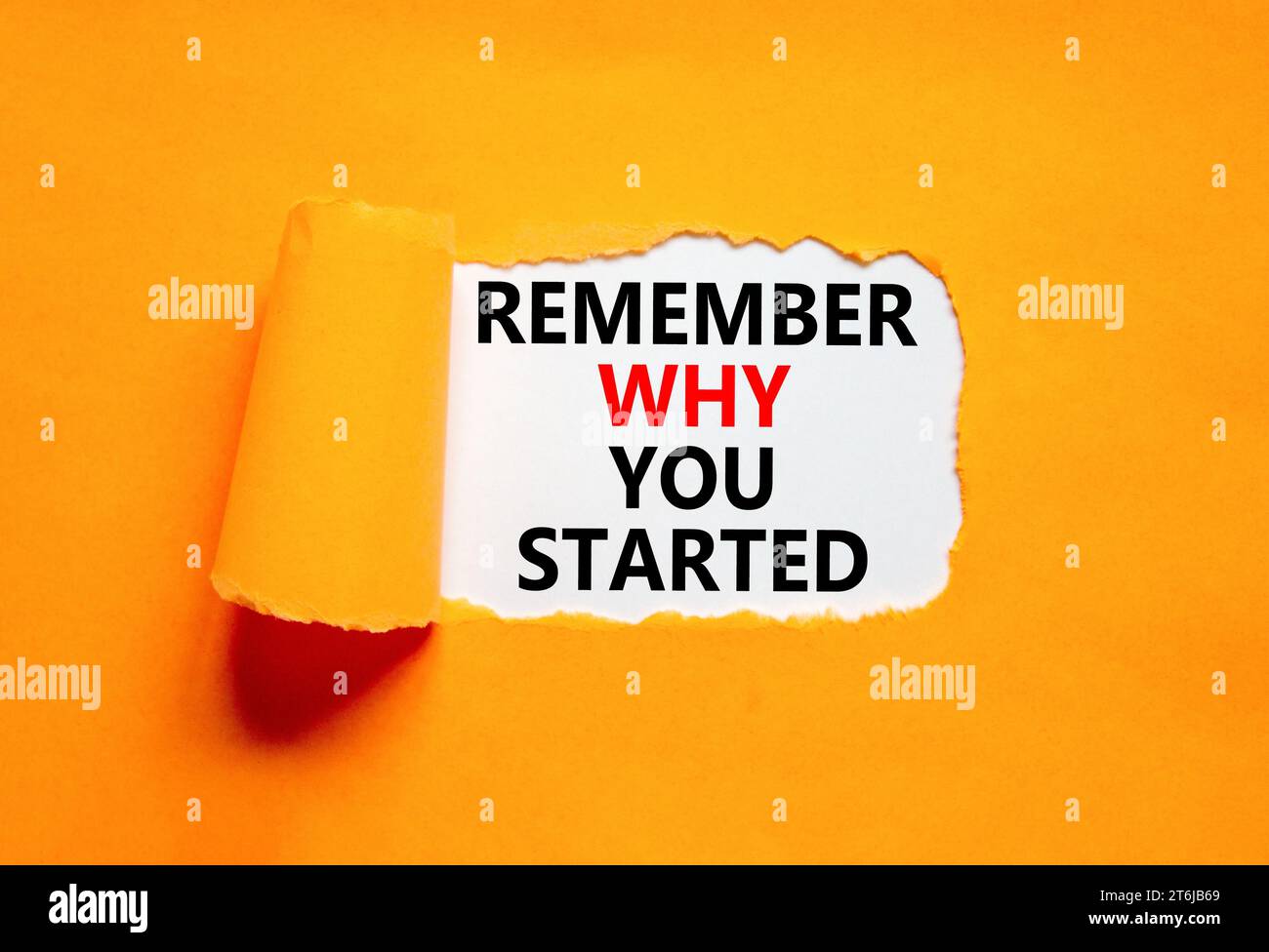 Remember why you started symbol. Concept word Remember why you started ...
