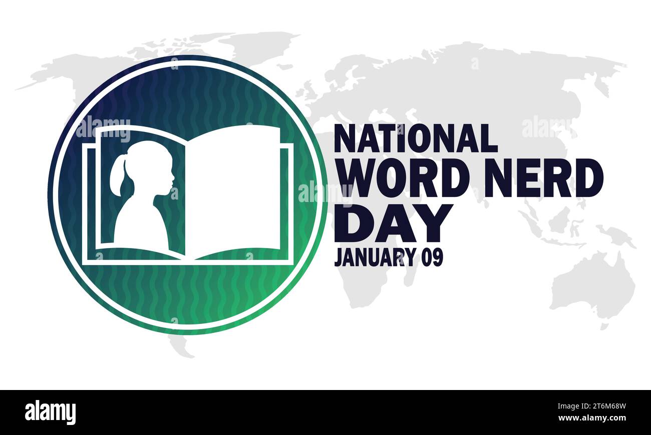 National Word Nerd Day. January 09. Holiday concept. Template for background, banner, card ...