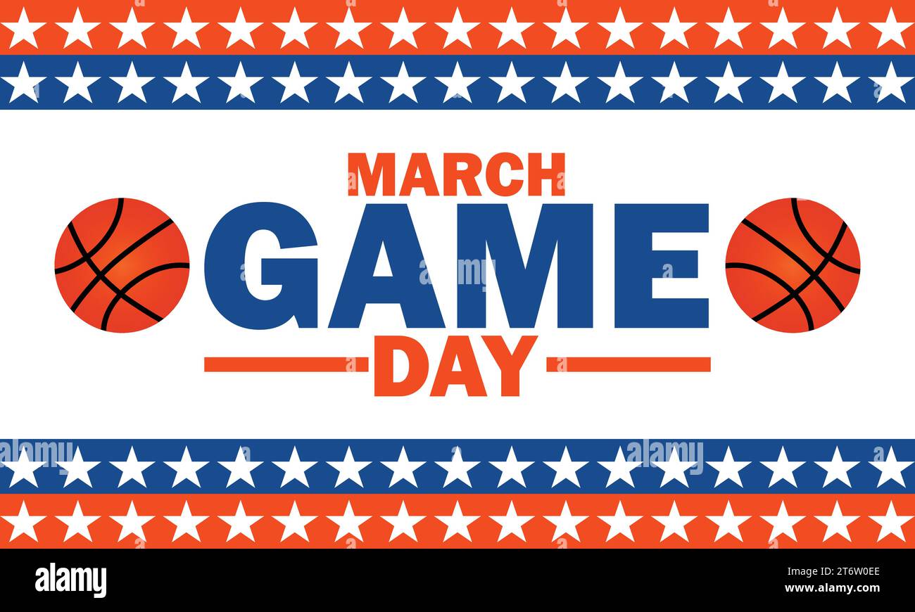 March Game Day basketball tournament in March. Sport concept. Template ...