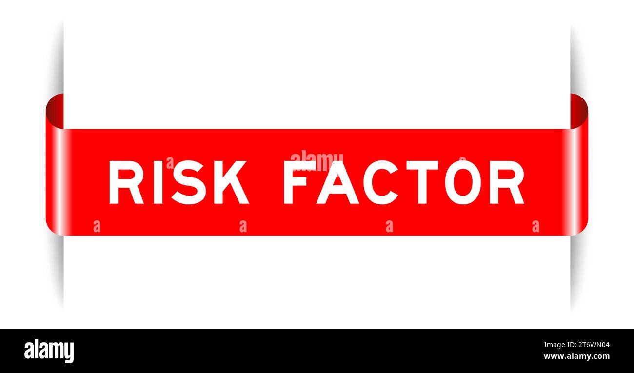 Red color inserted label banner with word risk factor on white ...