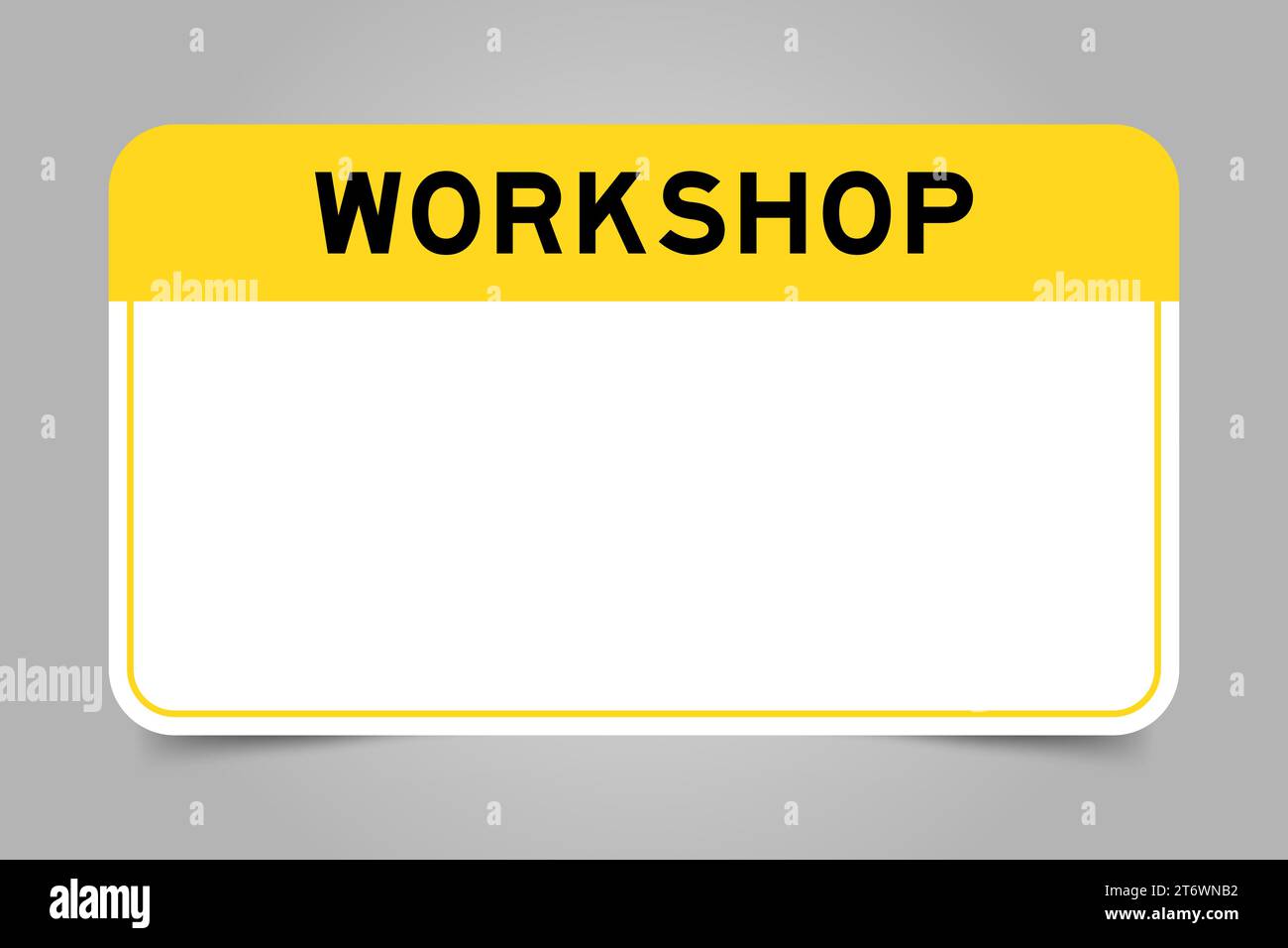 Label banner that have yellow headline with word workshop and white ...
