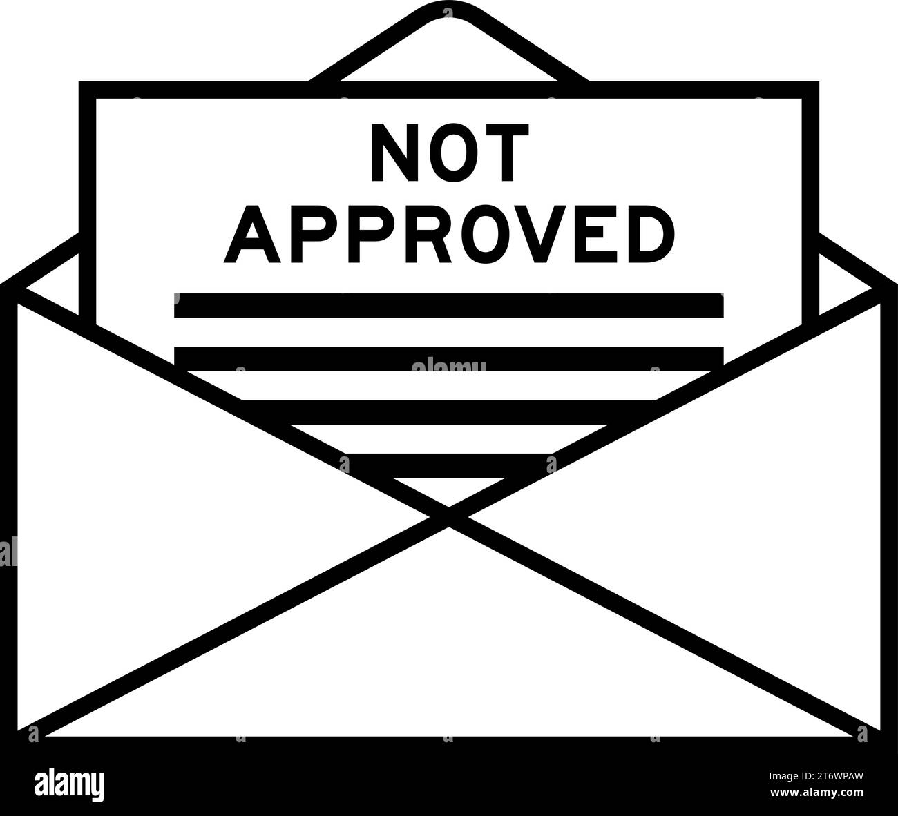 Envelope and letter sign with word not approved as the headline Stock ...