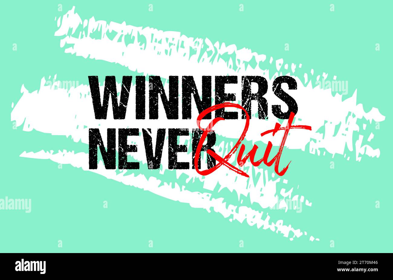 Winners never quit motivational quote grunge lettering, slogan design ...