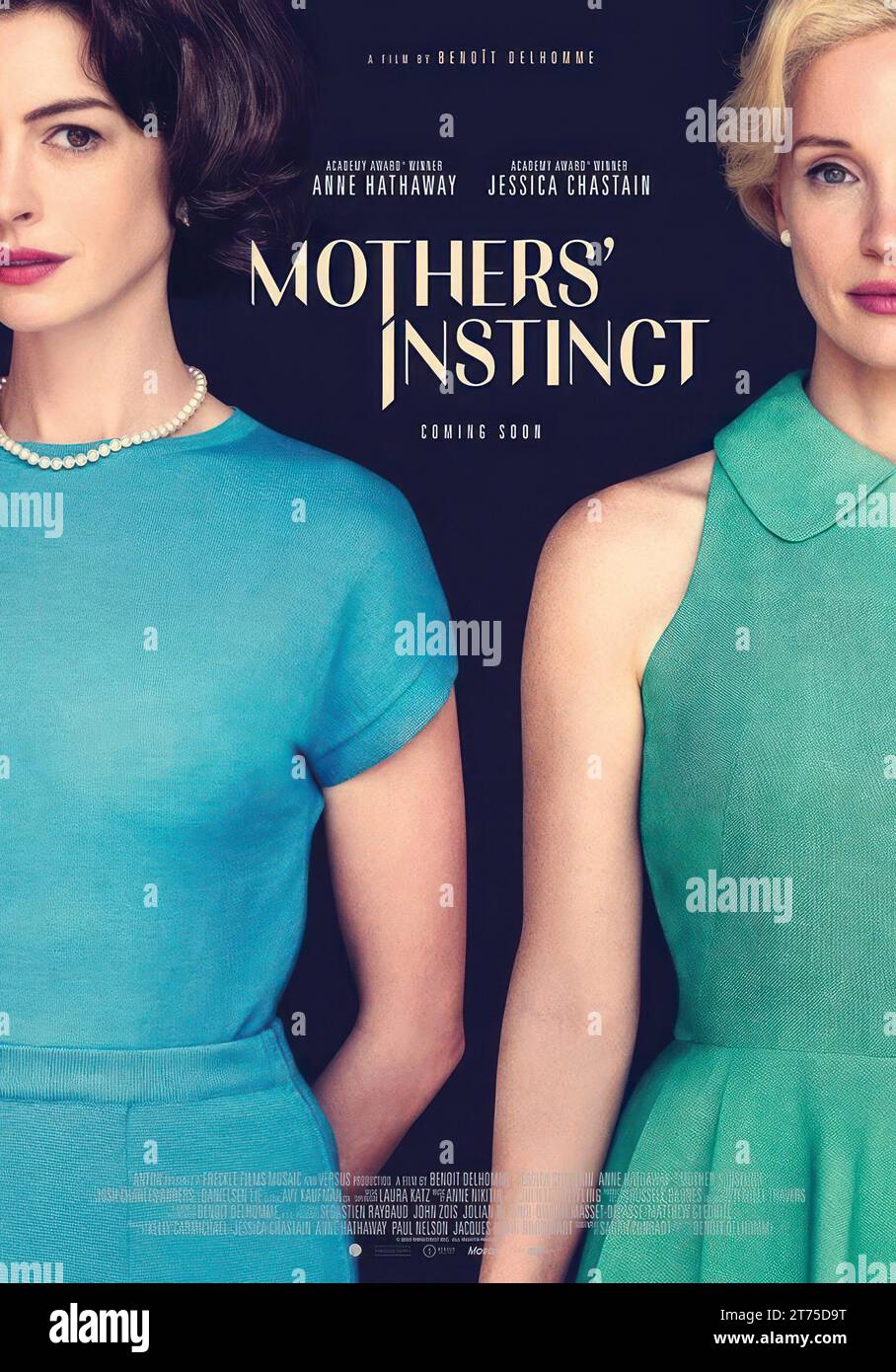 MOTHER'S INSTINCT, advance poster, from left: Anne Hathaway, Jessica ...