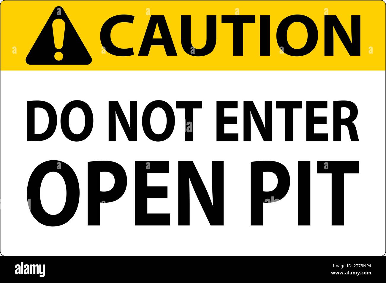 Caution Open Pit Sign Do Not Enter Open Pit Stock Vector Image & Art ...