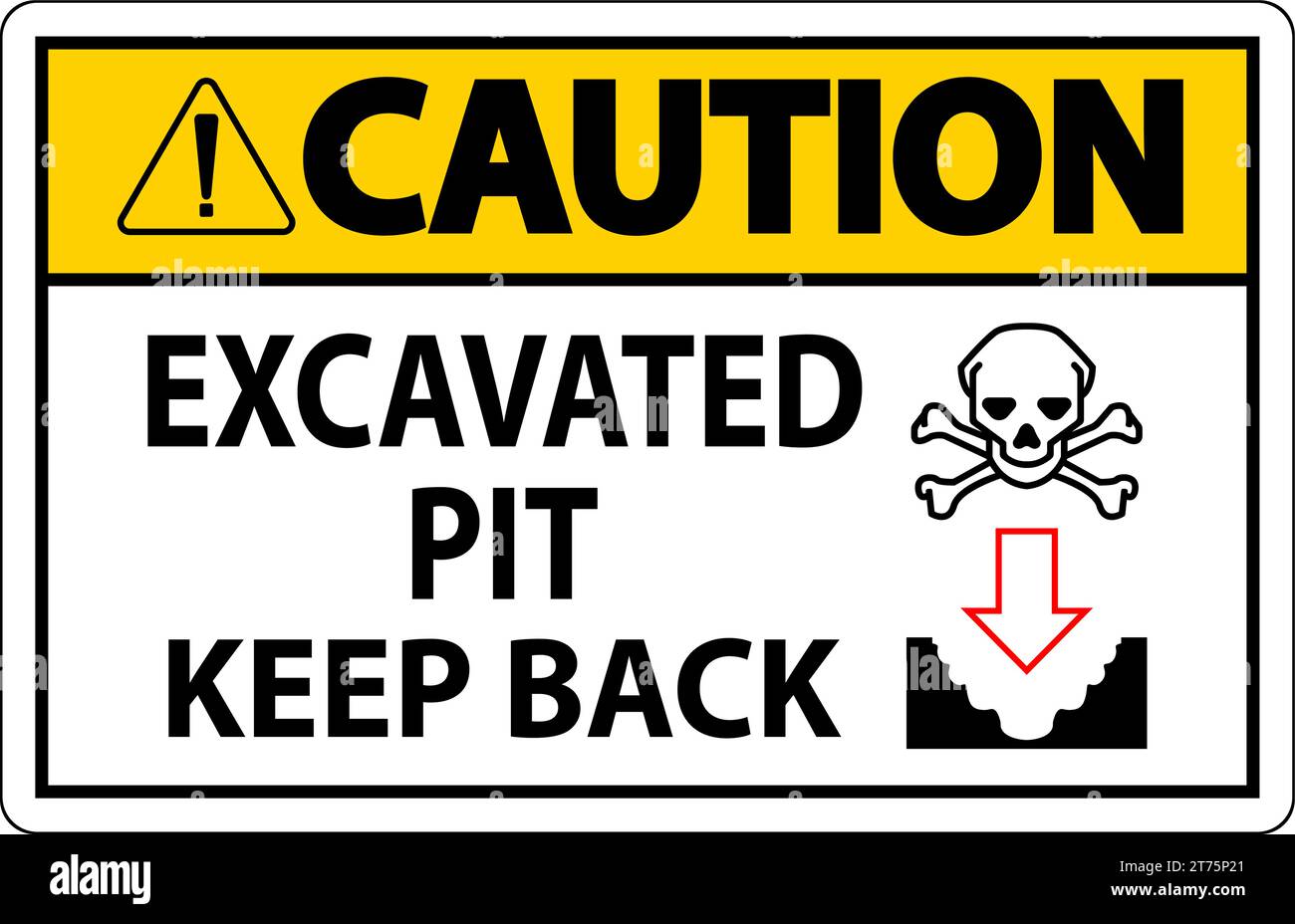 Caution Excavated Pit Sign Excavated Pit Keep Back Stock Vector Image ...