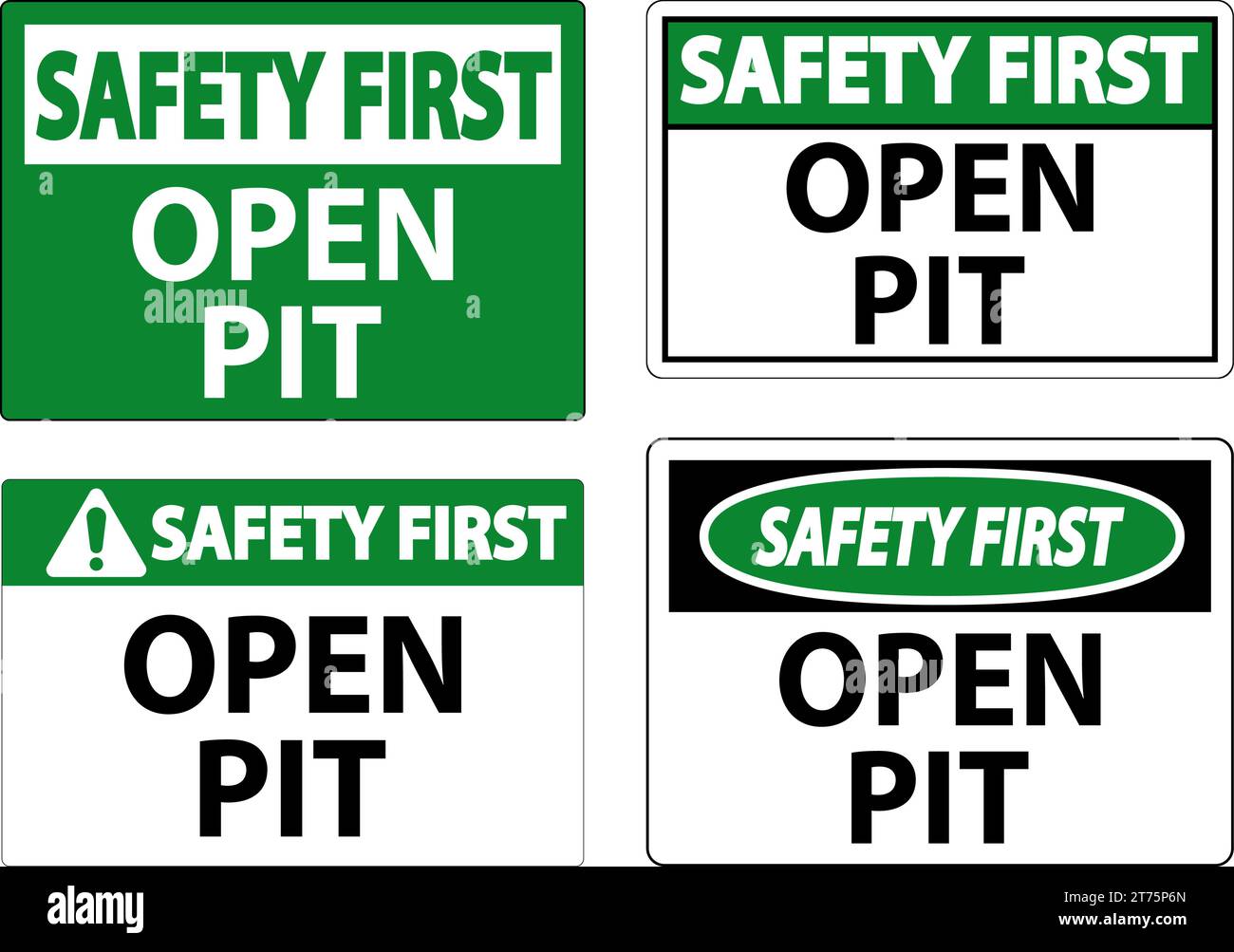 Safety first sign open pit hi-res stock photography and images - Alamy