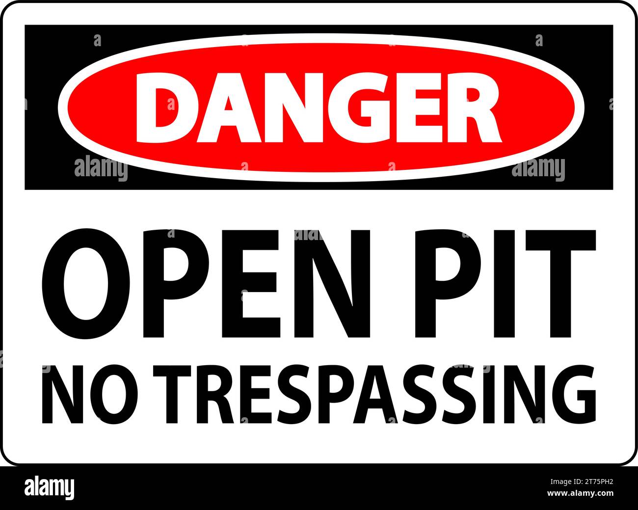 Danger Sign Open Pit No Trespassing Stock Vector Image And Art Alamy