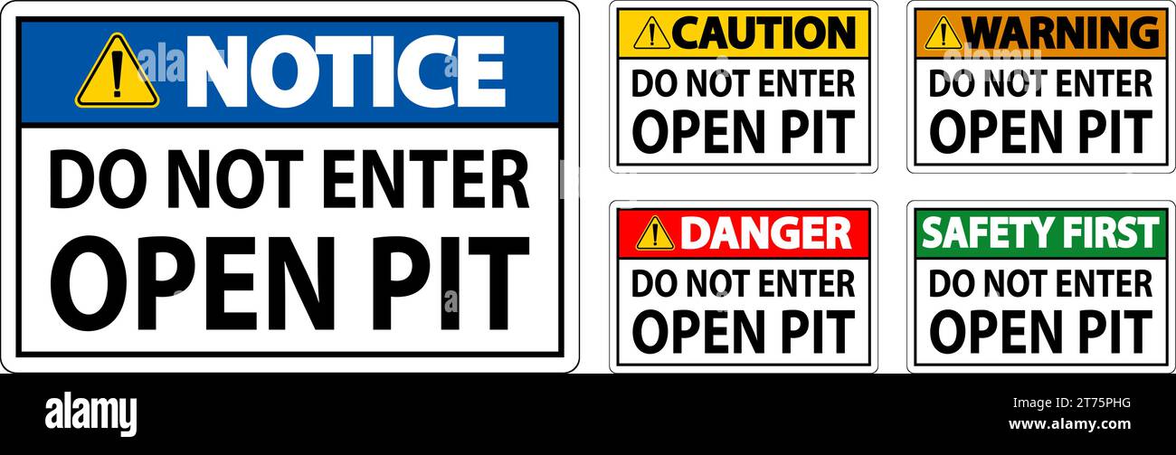 Danger Open Pit Sign Do Not Enter Open Pit Stock Vector Image & Art - Alamy