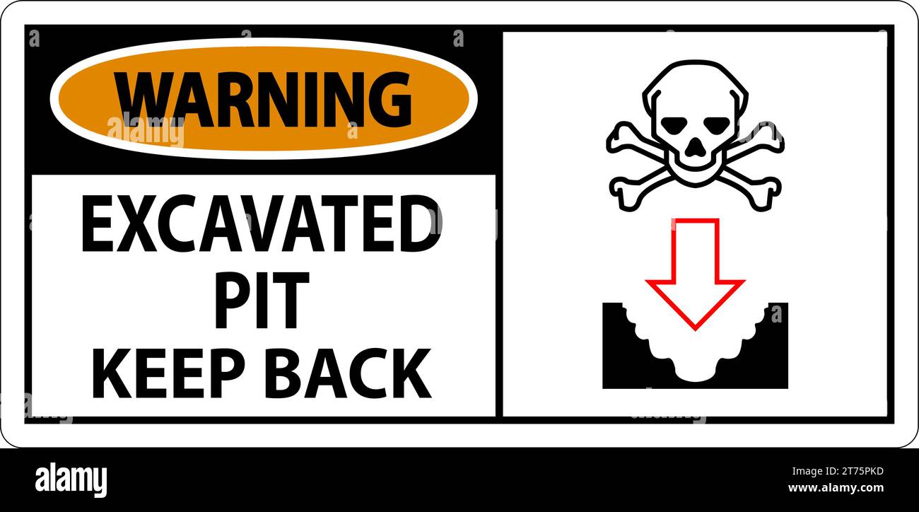 Warning Excavated Pit Sign Excavated Pit Keep Back Stock Vector Image ...