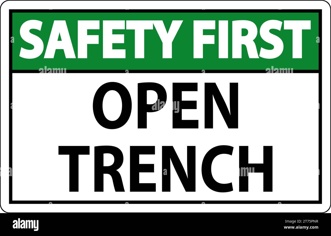 Safety First Sign Open Trench Stock Vector Image & Art - Alamy