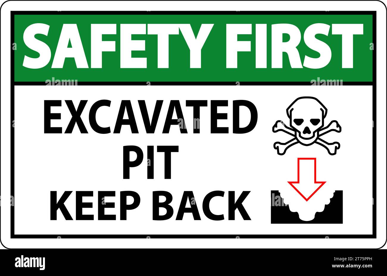 Safety First Excavated Pit Sign Excavated Pit Keep Back Stock Vector ...
