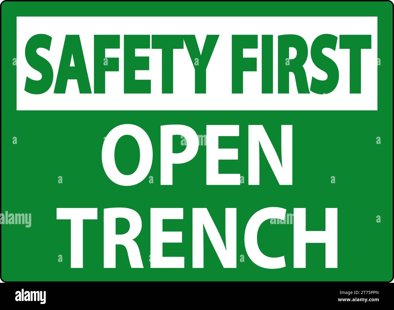 Safety First Sign Open Trench Stock Vector Image & Art - Alamy