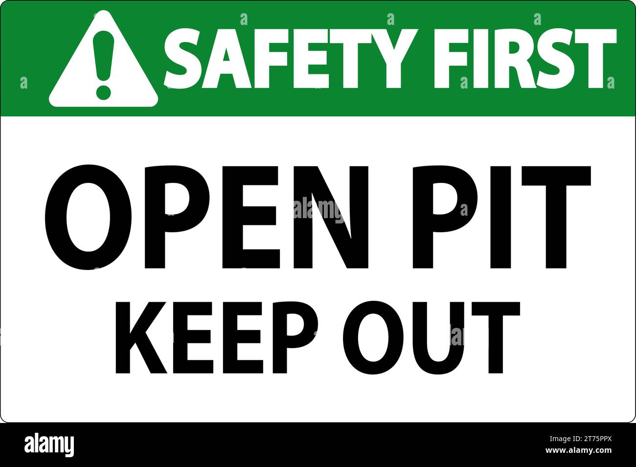 Safety First Open Pit Sign Open Pit Keep Out Stock Vector Image & Art ...