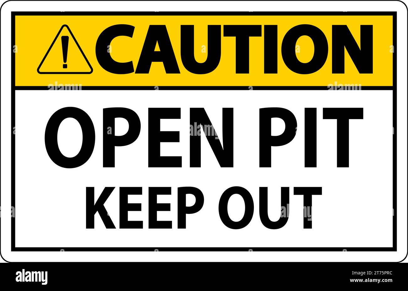 Caution Open Pit Sign Open Pit Keep Out Stock Vector Image & Art - Alamy