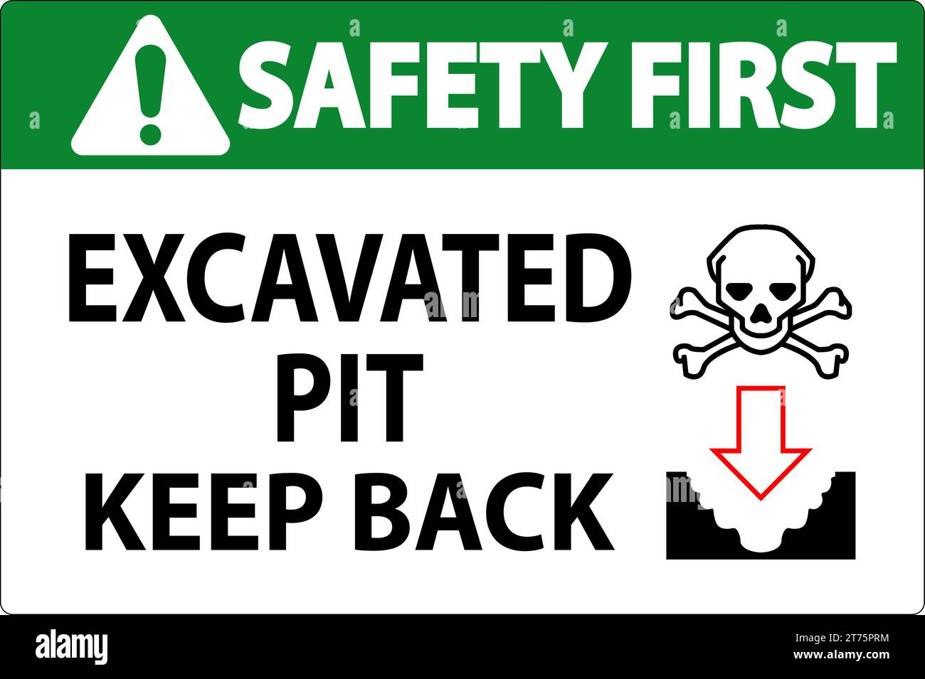 Safety First Excavated Pit Sign Excavated Pit Keep Back Stock Vector ...