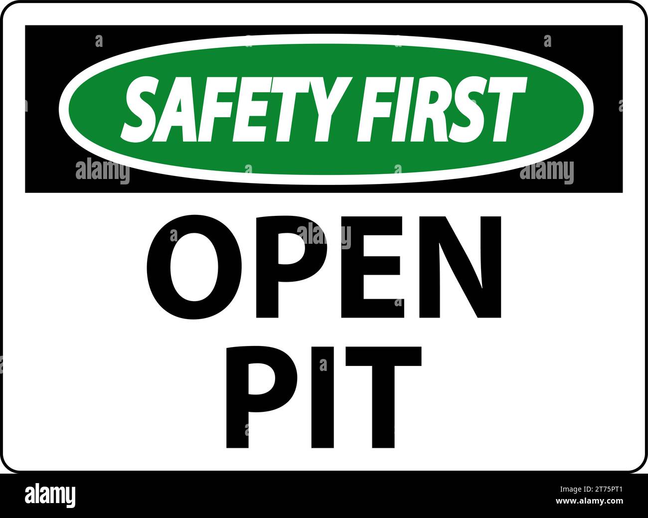 Safety first sign open pit hi-res stock photography and images - Alamy