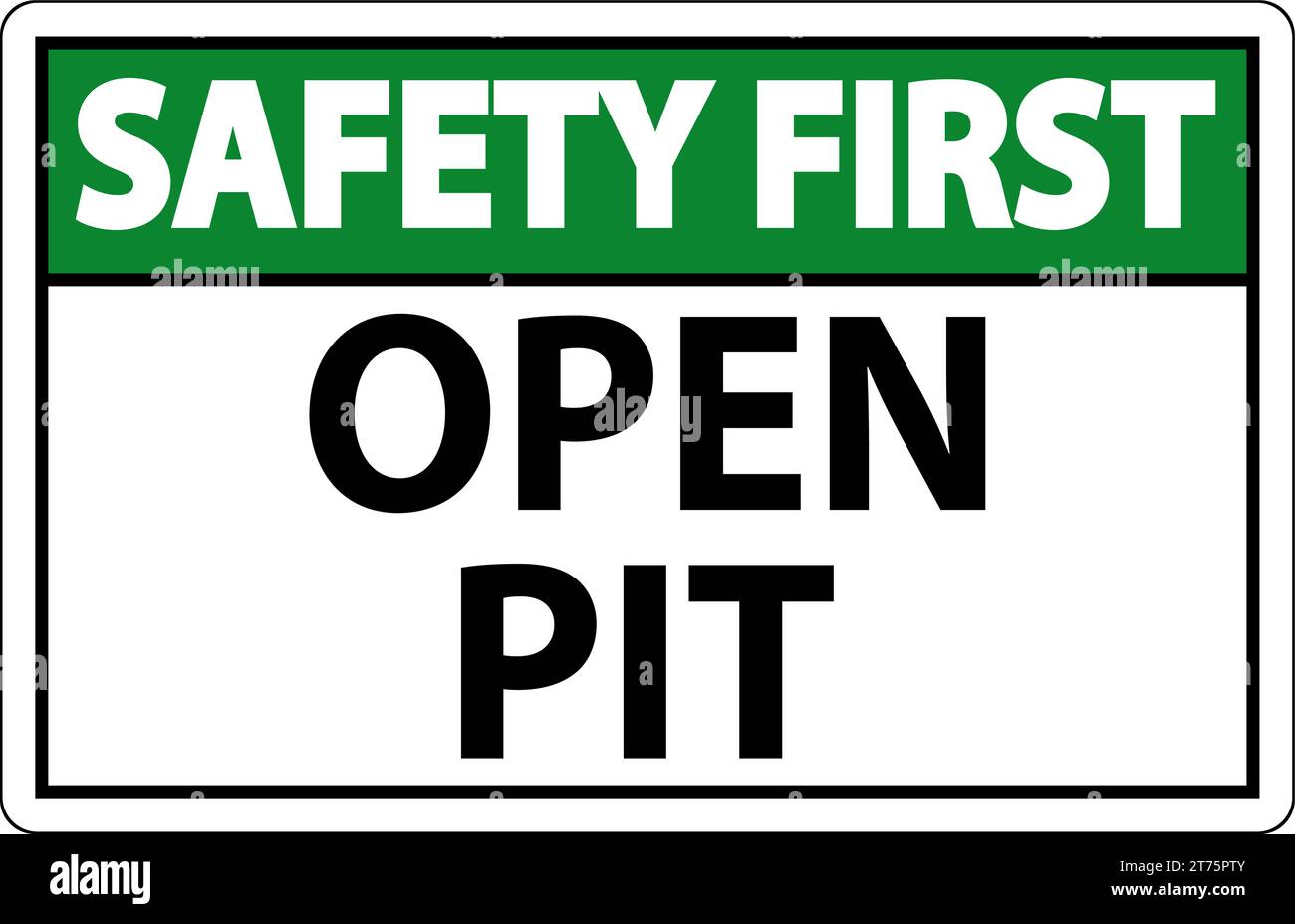 Safety first sign open pit hi-res stock photography and images - Alamy