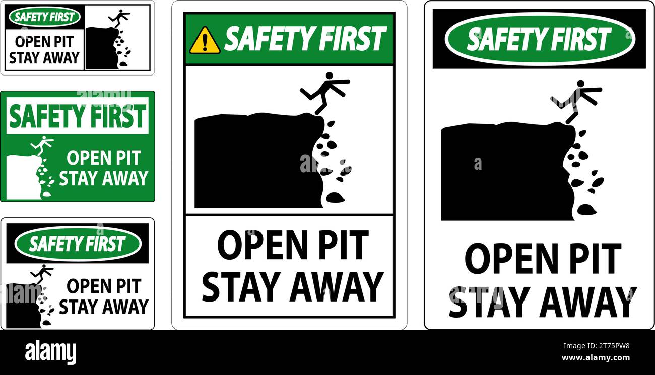 Safety First Sign Open Pit, Stay Away Stock Vector Image & Art - Alamy