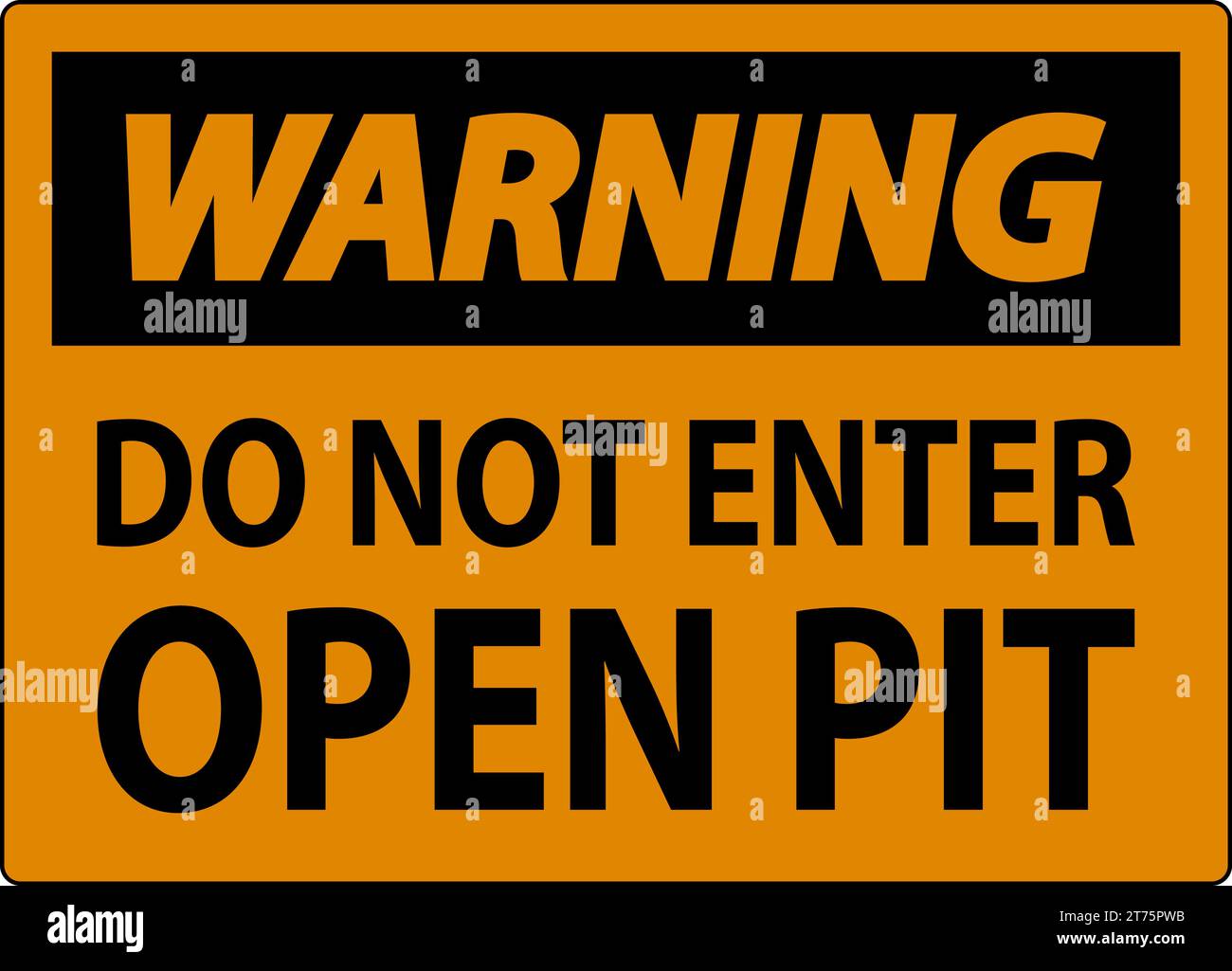 Warning Open Pit Sign Do Not Enter Open Pit Stock Vector Image & Art ...