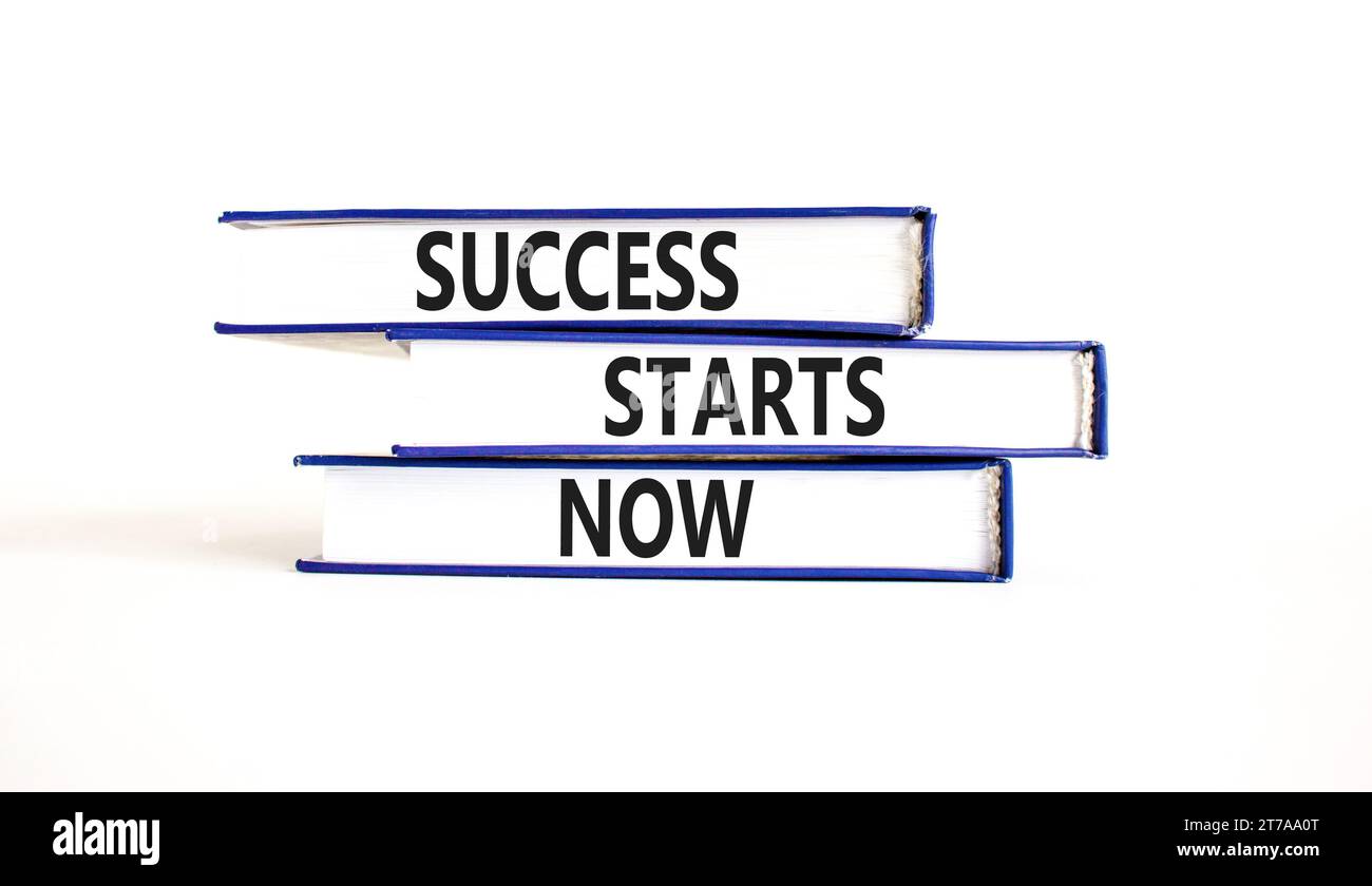 Success starts now symbol. Concept word Success starts now on beautiful ...