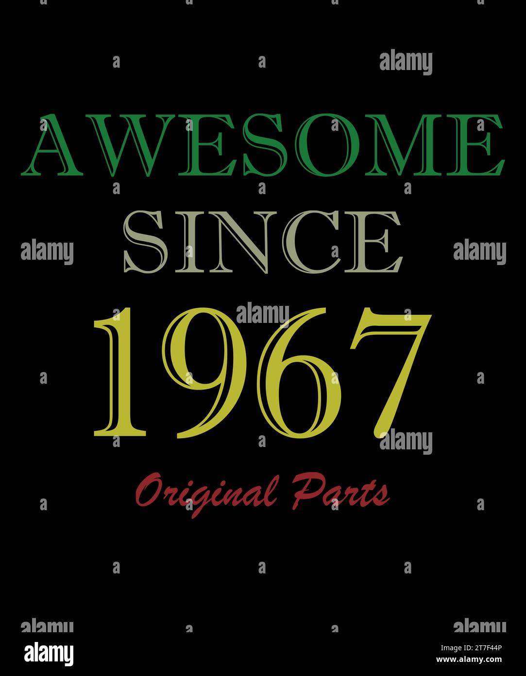 Legend Since 1967. Ready to print birthday vector. Legends were born ...