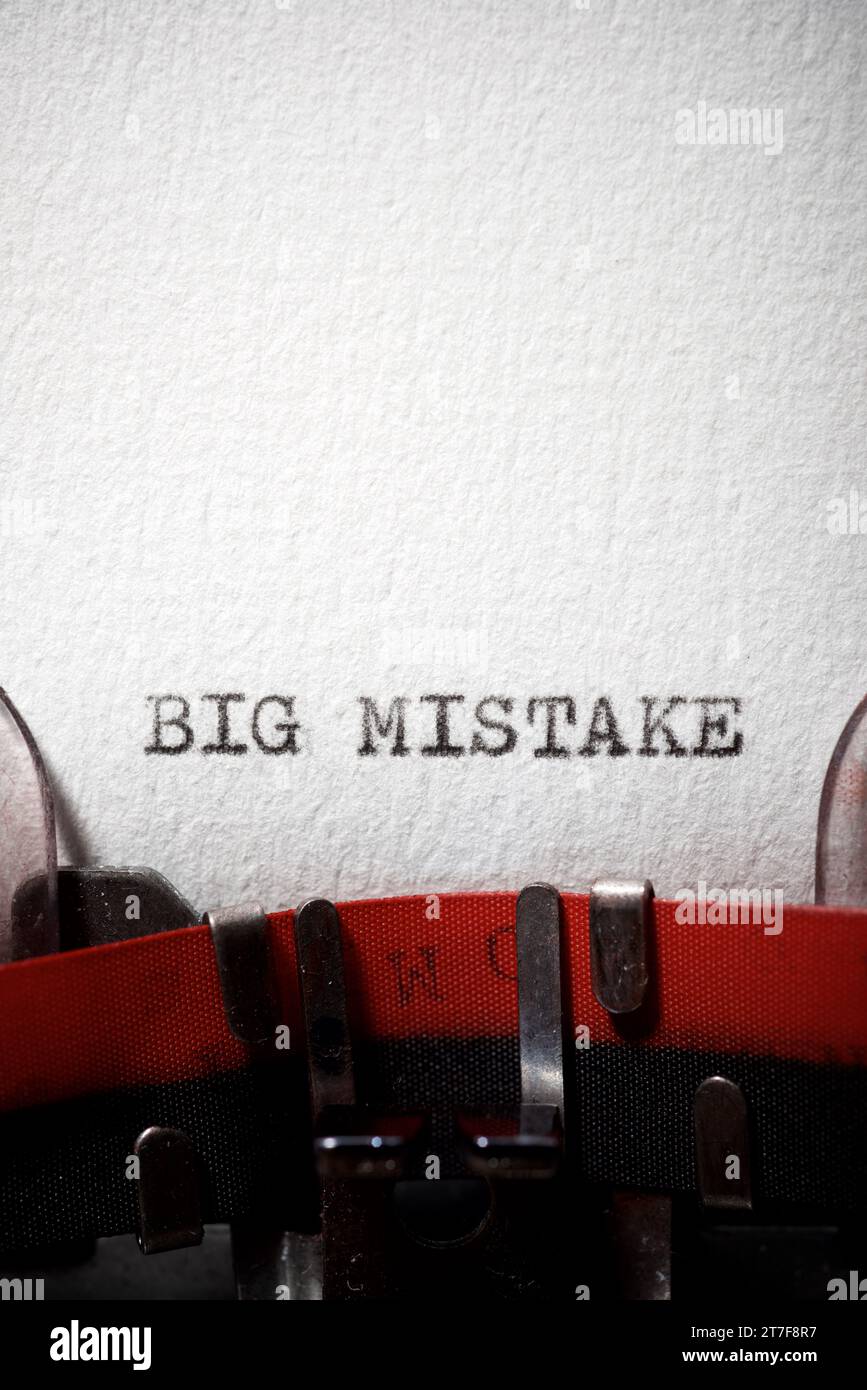 Big mistake text written with a typewriter Stock Photo - Alamy