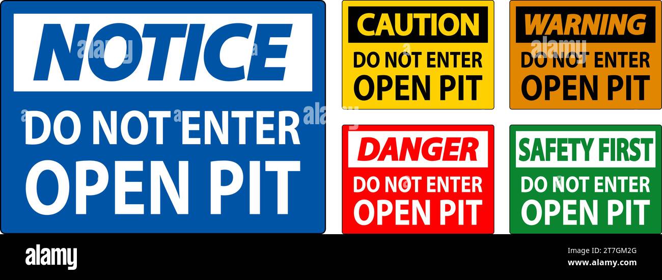 Danger Open Pit Sign Do Not Enter Open Pit Stock Vector Image & Art - Alamy