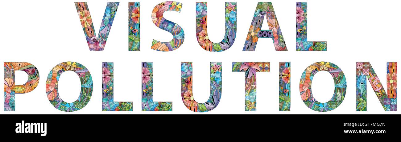 Hand-painted art design. Hand drawn illustration words Visual pollution ...