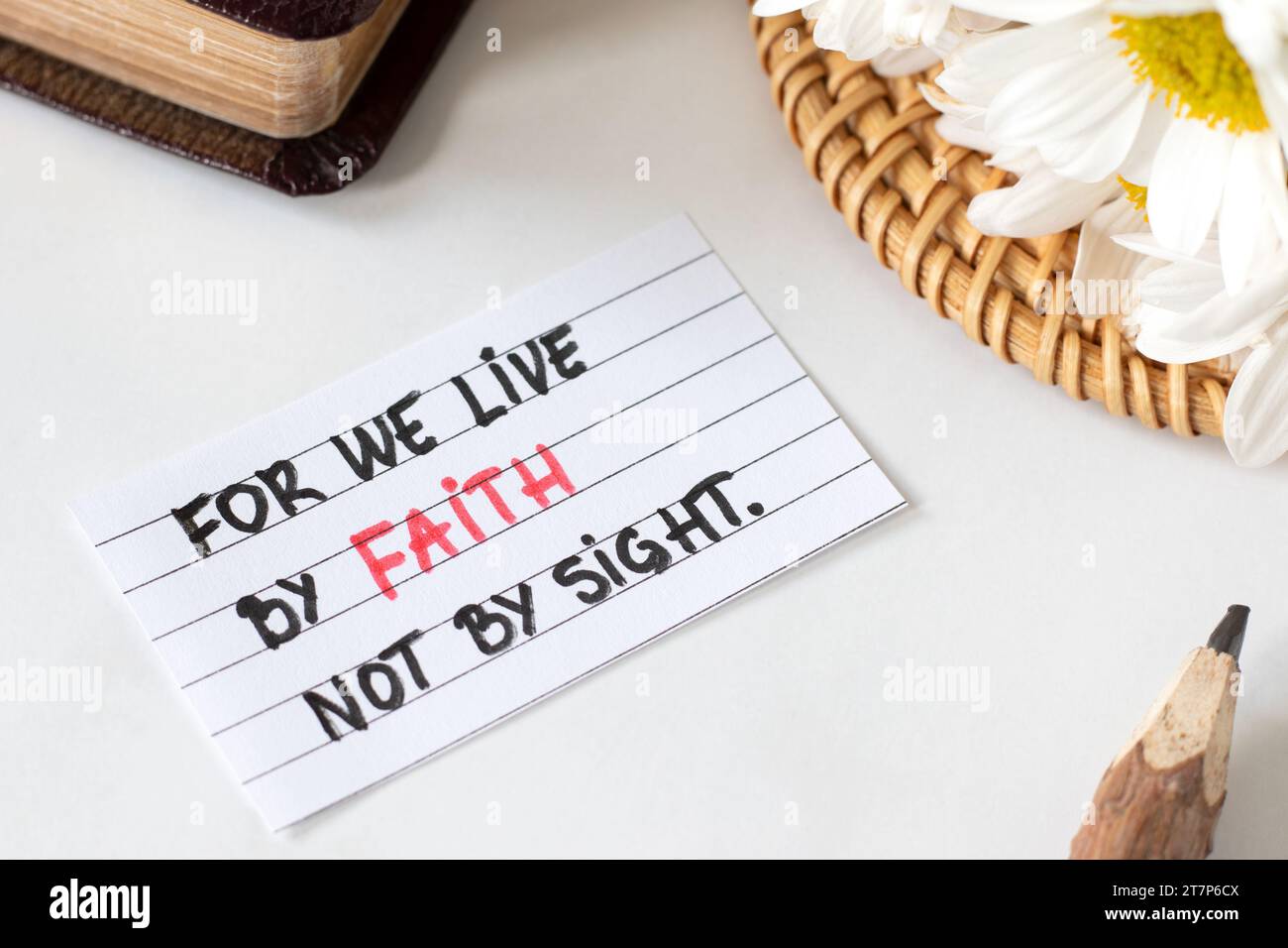 We live by faith, not by sight, handwritten Christian quote on paper ...