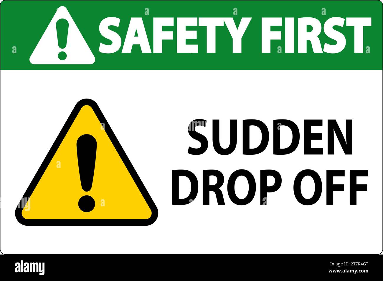 Safety First Sign Sudden Drop Off Stock Vector Image & Art - Alamy