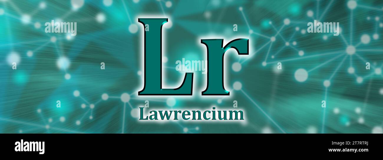 Chemical symbol lr hi-res stock photography and images - Alamy