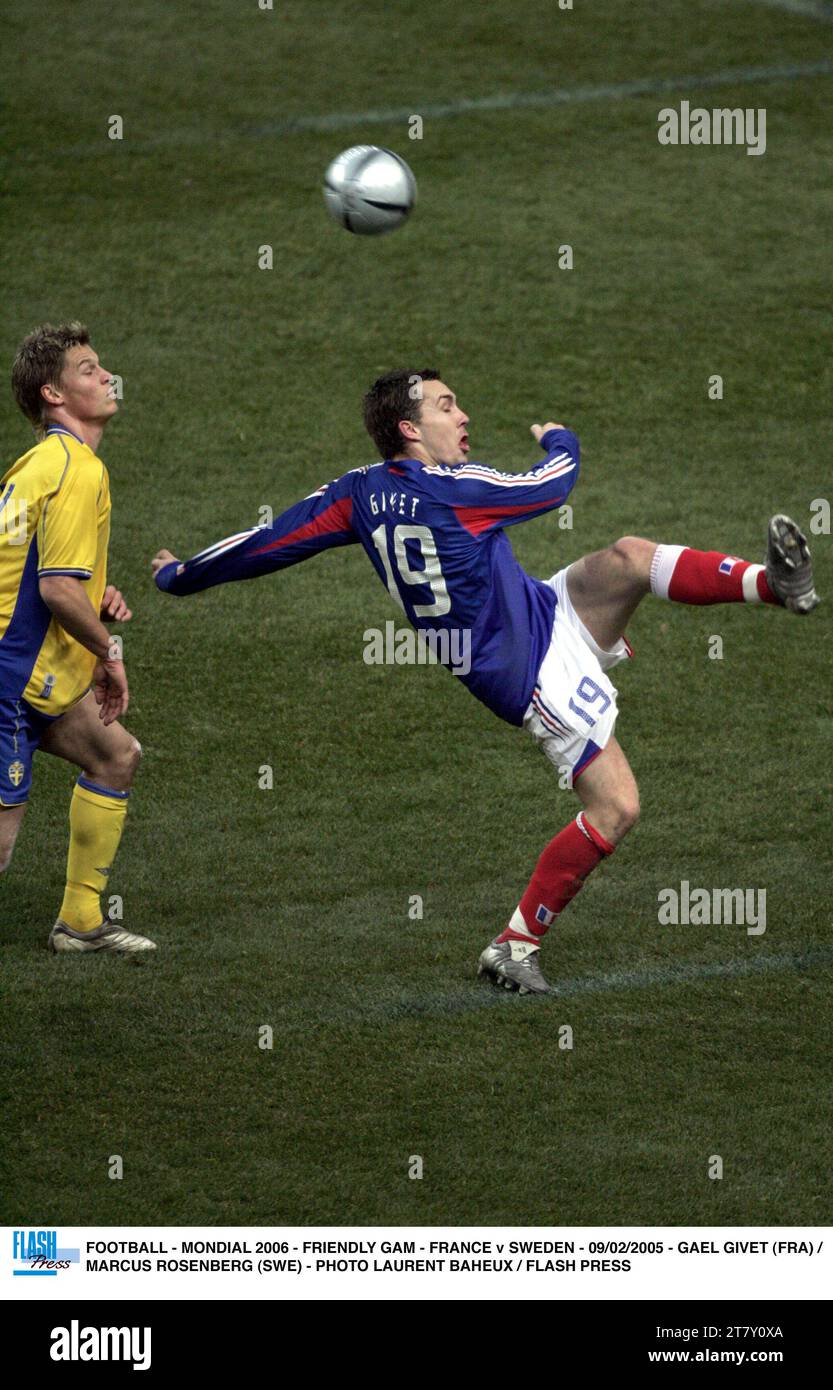 FOOTBALL - MONDIAL 2006 - FRIENDLY GAM - FRANCE v SWEDEN - 09/02/2005 - GAEL GIVET (FRA ...